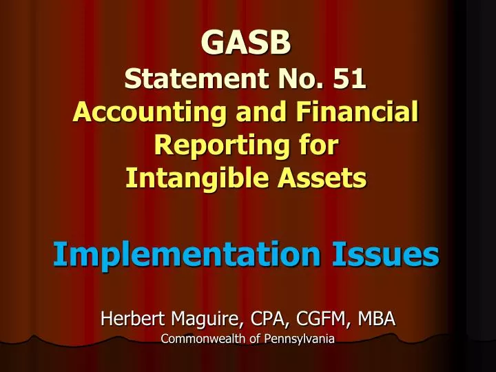 PPT - GASB Statement No. 51 Accounting and Financial Reporting for ...