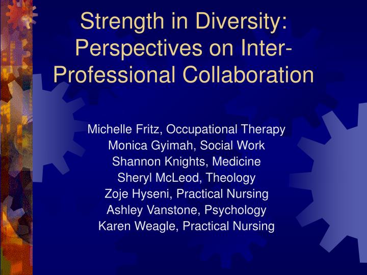 PPT - Strength in Diversity: Perspectives on Inter-Professional ...