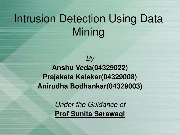 Ppt Intrusion Detection Using Data Mining Powerpoint Presentation