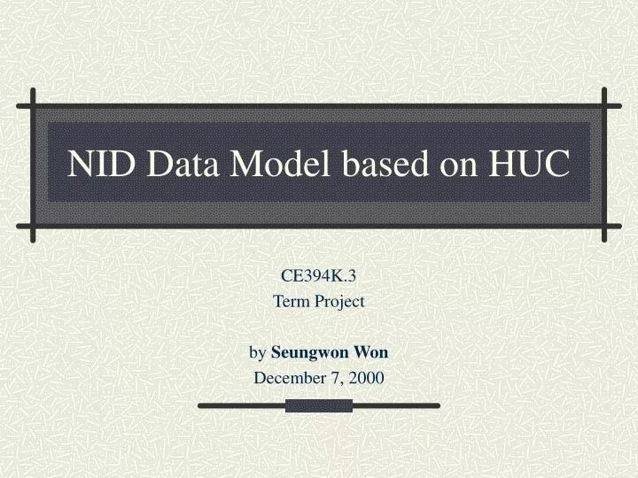 PPT - NID Data Model based on HUC PowerPoint Presentation, free ...