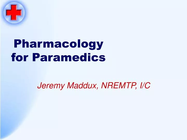 Ppt Pharmacology For Paramedics Powerpoint Presentation
