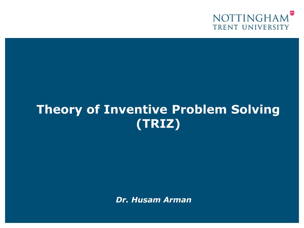 PPT - Theory of Inventive Problem Solving (TRIZ) PowerPoint ... PPT - Theory of Inventive Problem Solving (TRIZ) PowerPoint ...