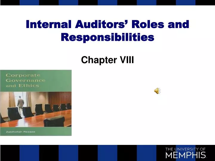 PPT - Internal Auditors’ Roles and Responsibilities PowerPoint ...