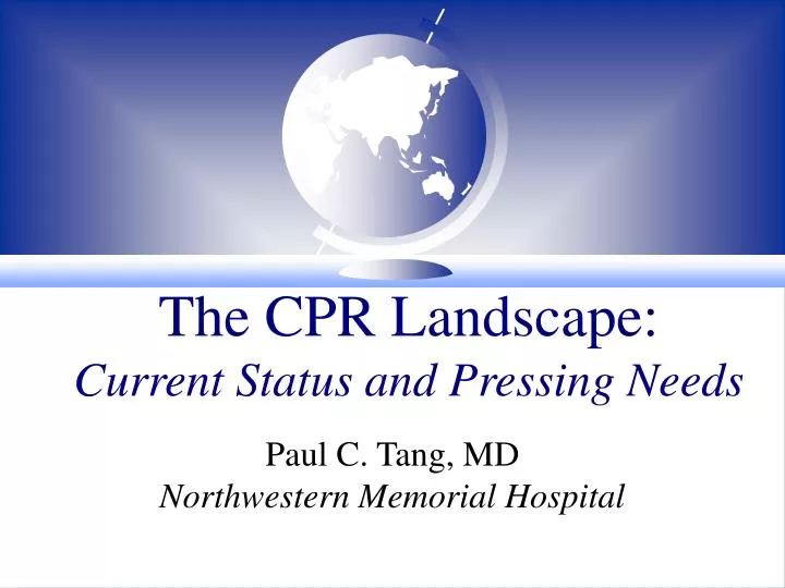 PPT - The CPR Landscape: Current Status and Pressing Needs PowerPoint ...