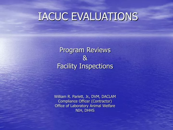 PPT - IACUC EVALUATIONS PowerPoint Presentation, free download - ID:399858