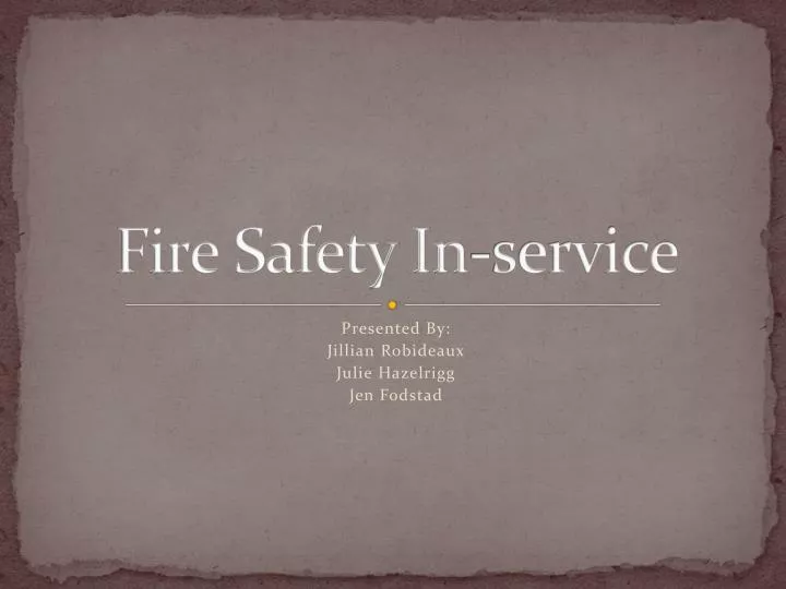 PPT - Fire Safety In-service PowerPoint Presentation, free download ...