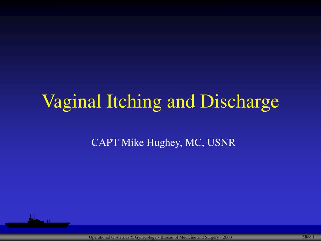 Ppt Vaginal Itching And Discharge Powerpoint Presentation Free