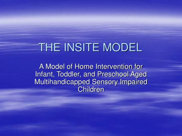 PPT - THE INSITE MODEL PowerPoint Presentation, free download - ID:400445