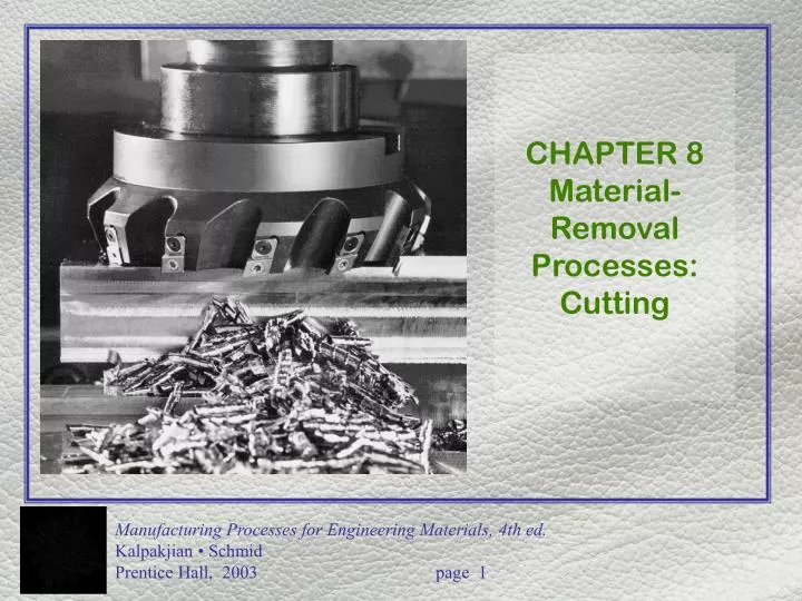 PPT - CHAPTER 8 Material-Removal Processes: Cutting PowerPoint ...