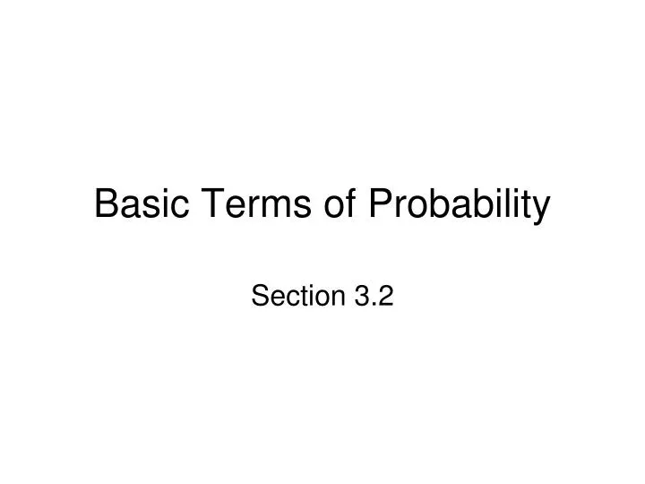PPT - Basic Terms of Probability PowerPoint Presentation - ID:401623