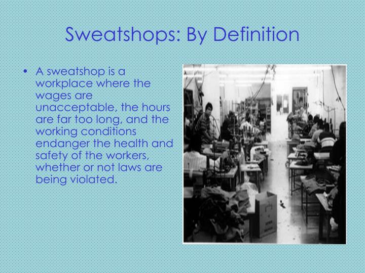 PPT - Life in Sweatshops PowerPoint Presentation - ID:40202