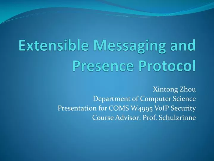 PPT - Extensible Messaging and Presence Protocol PowerPoint ...