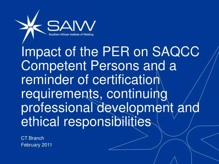PPT - Impact of the PER on SAQCC Competent Persons and a reminder of ...