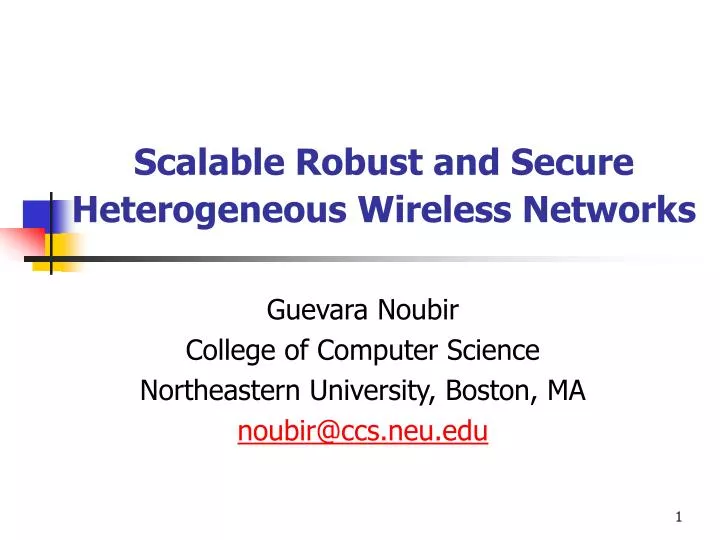 PPT - Scalable Robust and Secure Heterogeneous Wireless Networks ...