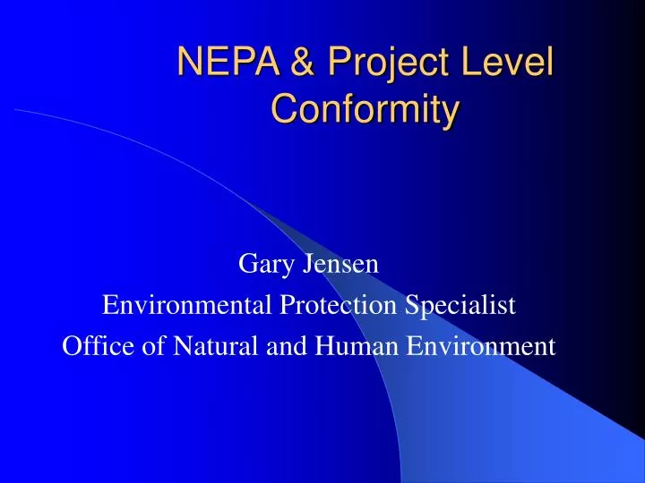 PPT - NEPA & Project Level Conformity PowerPoint Presentation, free ...