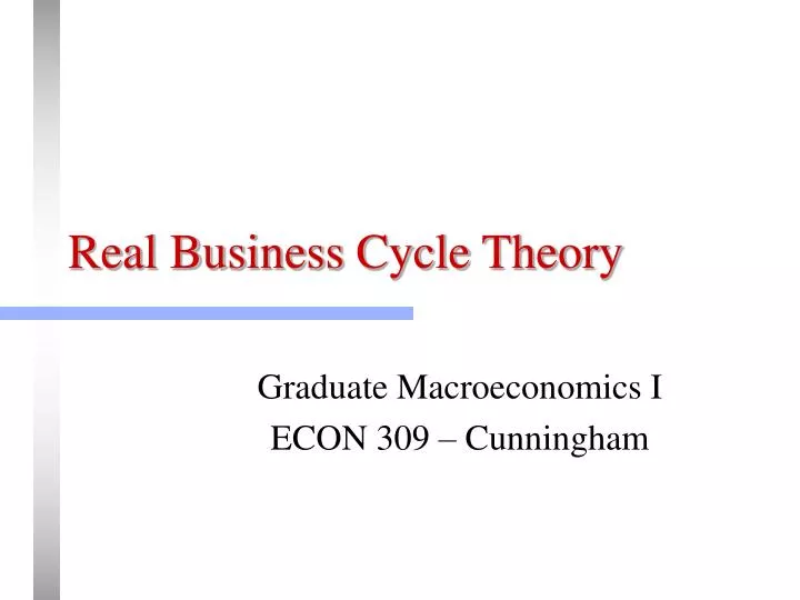 PPT - Real Business Cycle Theory PowerPoint Presentation, free download ...