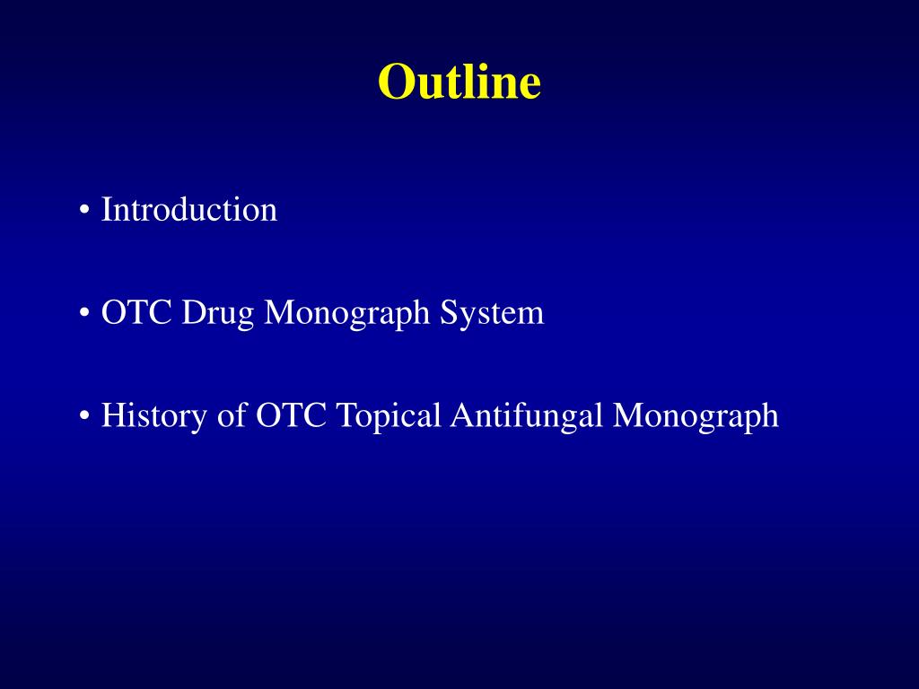 PPT - History and Overview of OTC Topical Antifungal Drug Products ...