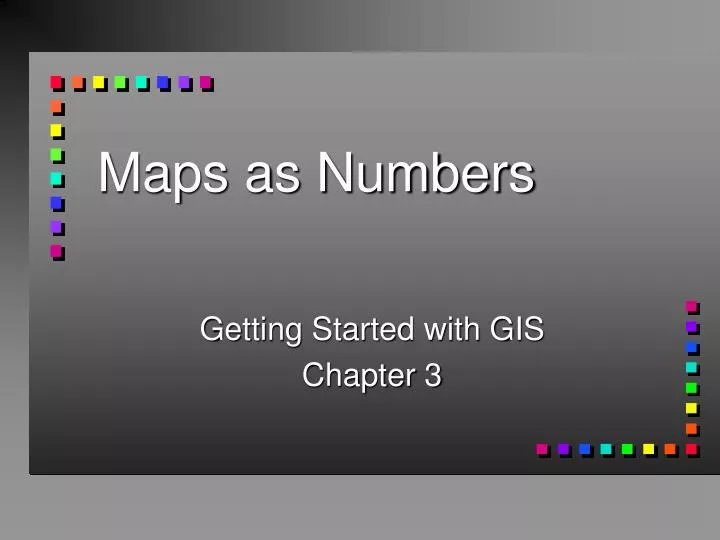 PPT - Maps as Numbers PowerPoint Presentation, free download - ID:405292