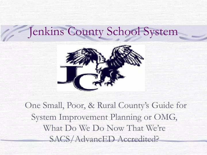 PPT - Jenkins County School System PowerPoint Presentation, free ...