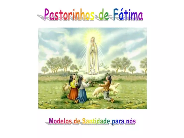 PPT - Pastorinhos de Fátima PowerPoint Presentation, free download - ID:405962