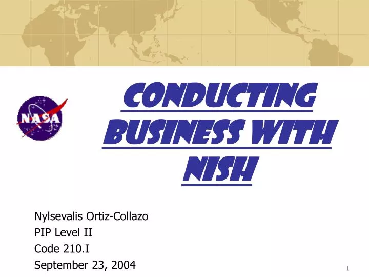 PPT - CONDUCTING BUSINESS WITH NISH PowerPoint Presentation, free download - ID:406096