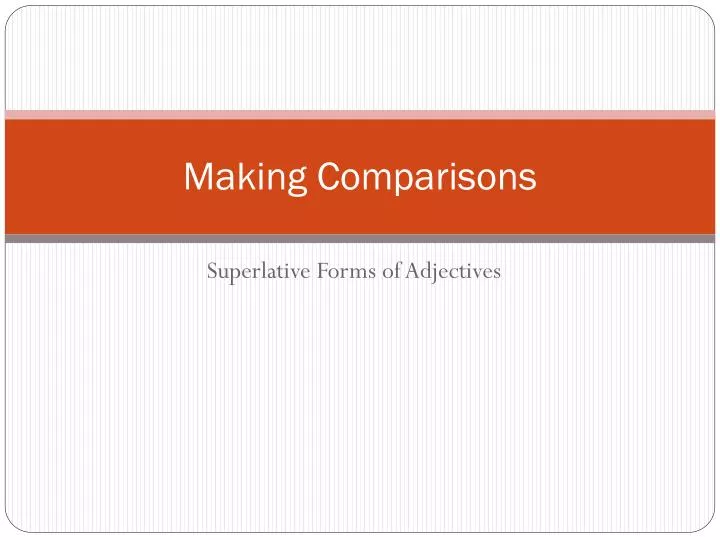 PPT - Making Comparisons PowerPoint Presentation, free download - ID:40620