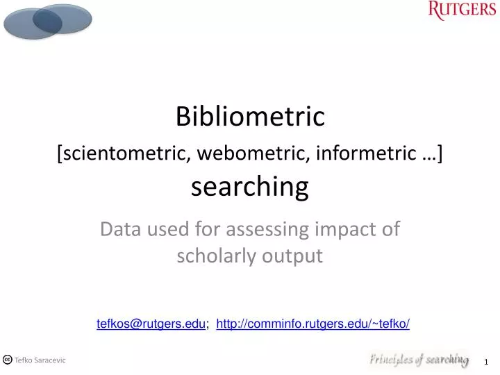 PPT - Bibliometric [scientometric, webometric, informetric …] searching PowerPoint Presentation ...