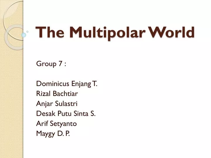 PPT - The Multipolar World PowerPoint Presentation, free download - ID ...