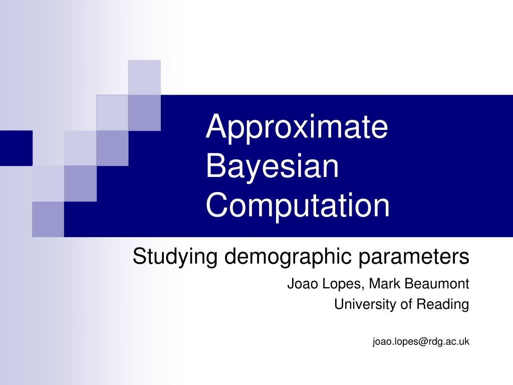 PPT - Approximate Bayesian Computation PowerPoint Presentation, free ... PPT - Approximate Bayesian Computation PowerPoint Presentation, free ...