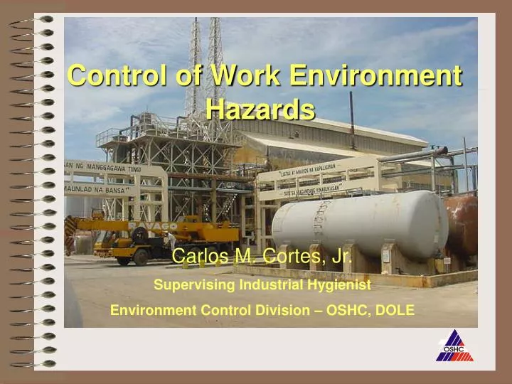 PPT - Carlos M. Cortes, Jr. Supervising Industrial Hygienist ...