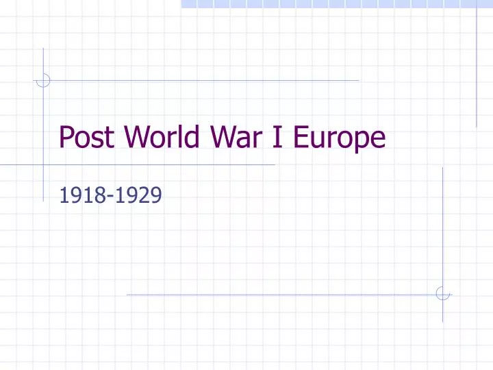 PPT - Post World War I Europe PowerPoint Presentation, free download ...