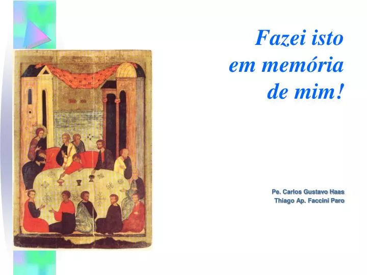 PPT - Fazei isto em memória de mim! PowerPoint Presentation, free ...