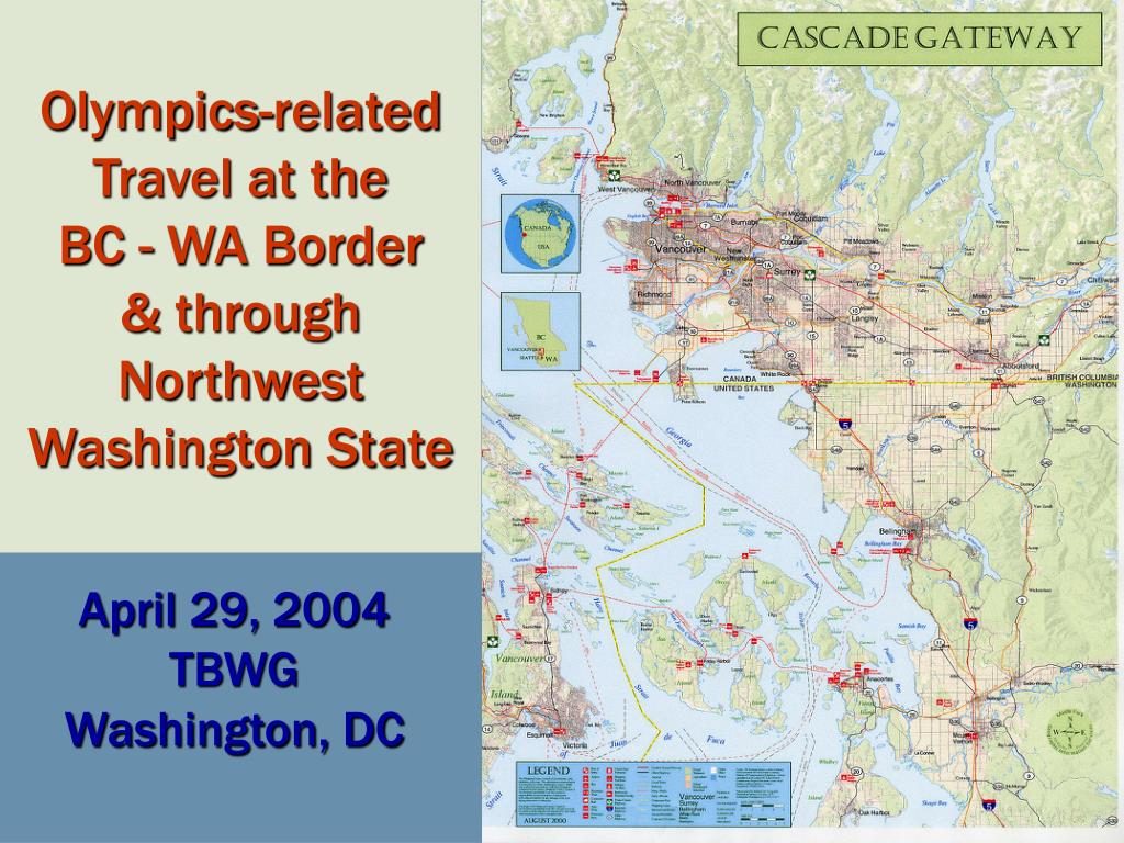 PPT - Olympics-related Travel at the BC - WA Border & through Northwest ...