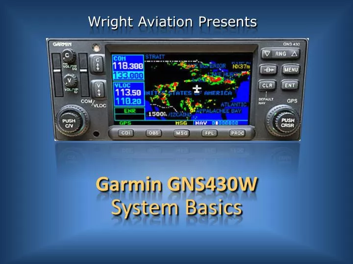 PPT - Garmin GNS430W PowerPoint Presentation, free download - ID:409941