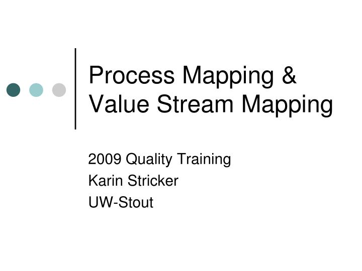 PPT - Process Mapping & Value Stream Mapping PowerPoint Presentation ...