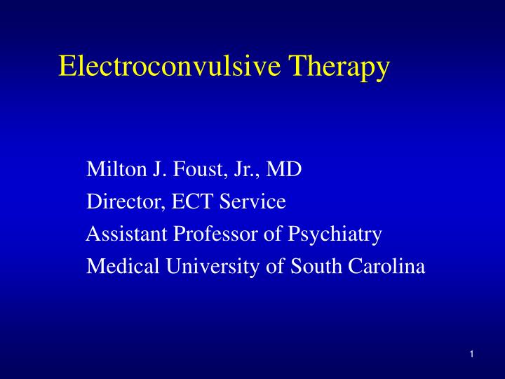 PPT - Electroconvulsive Therapy PowerPoint Presentation, free download ...