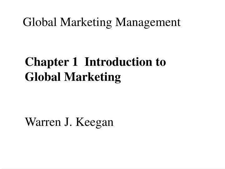 PPT - Global Marketing Management PowerPoint Presentation, free ...