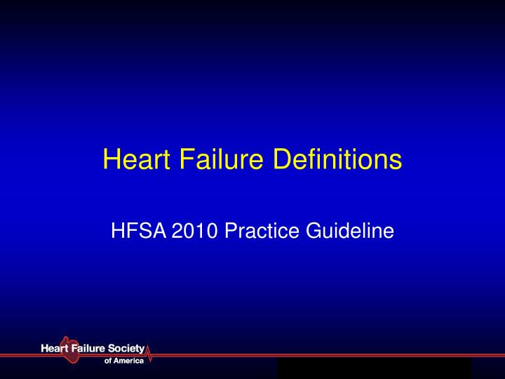 PPT - Heart Failure Definitions PowerPoint Presentation, free download ...
