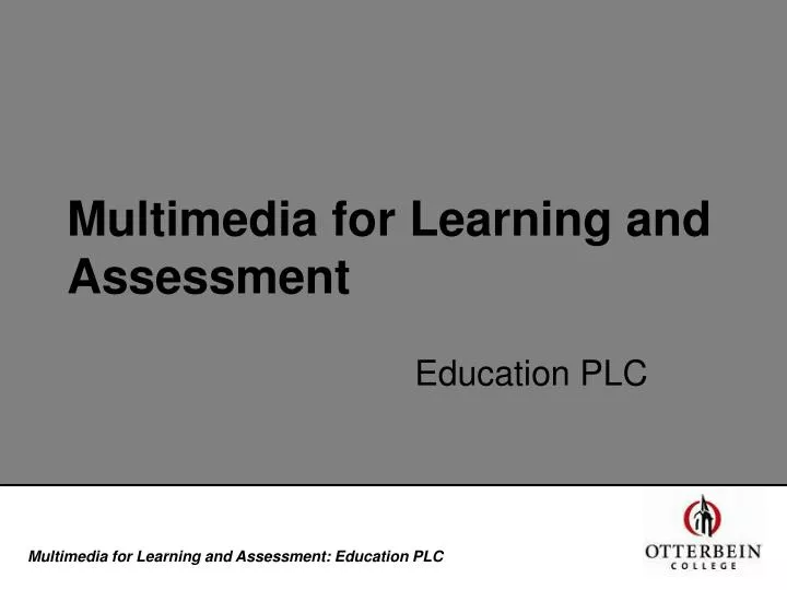 PPT - Multimedia for Learning and Assessment PowerPoint Presentation, free download - ID:413871