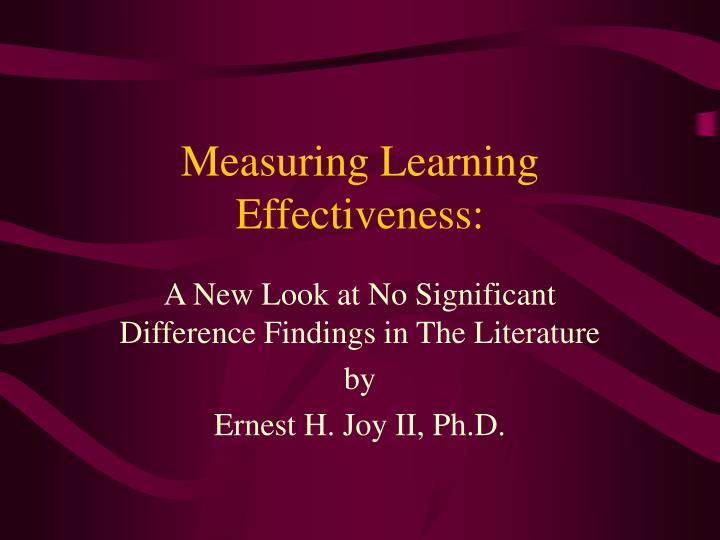 PPT - Measuring Learning Effectiveness: PowerPoint Presentation, free ...