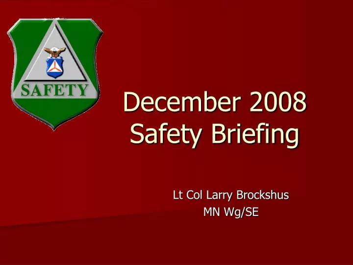 PPT - December 2008 Safety Briefing PowerPoint Presentation, free ...