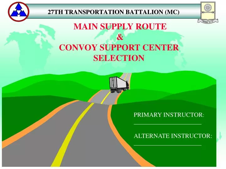 PPT - MAIN SUPPLY ROUTE & CONVOY SUPPORT CENTER SELECTION PowerPoint ...