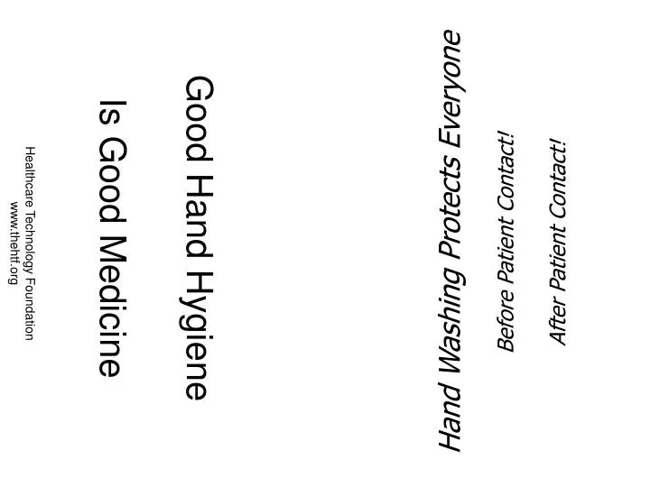 PPT - Hand Washing Protects Everyone Before Patient Contact! After ...