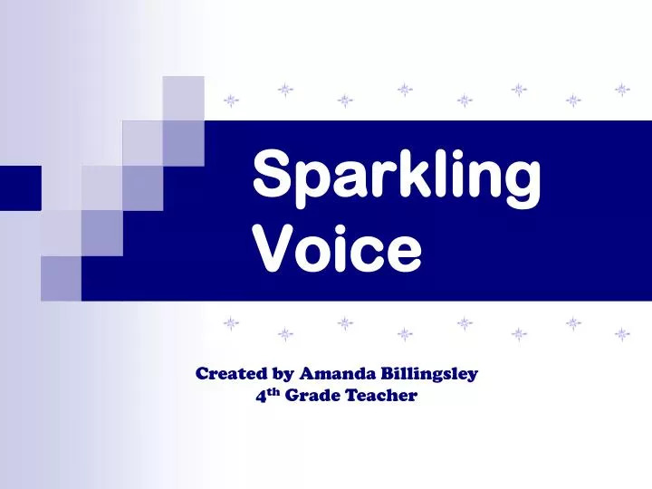 PPT - Sparkling Voice PowerPoint Presentation, free download - ID:418174