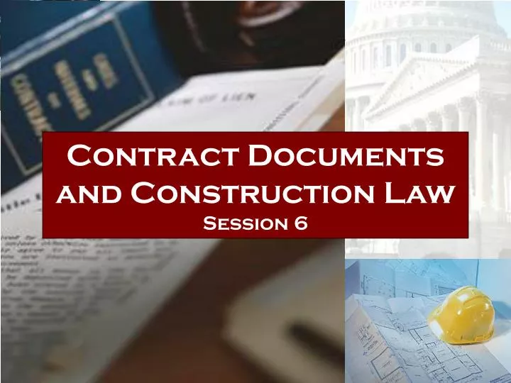 PPT - Contract Documents and Construction Law Session 6 PowerPoint ...