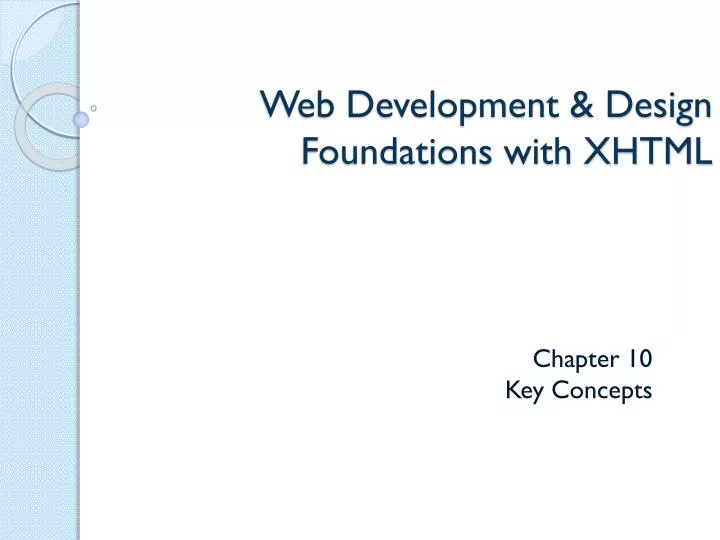 PPT - Web Development & Design Foundations with XHTML PowerPoint Presentation - ID:41947
