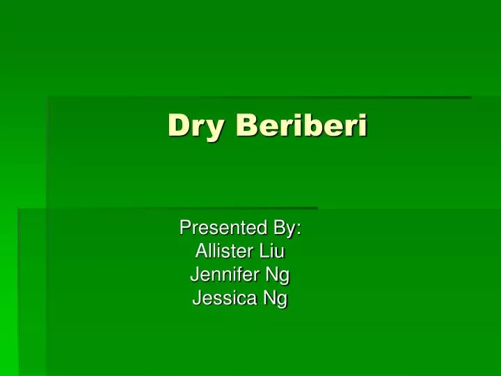 PPT - Dry Beriberi PowerPoint Presentation, free download - ID:419594