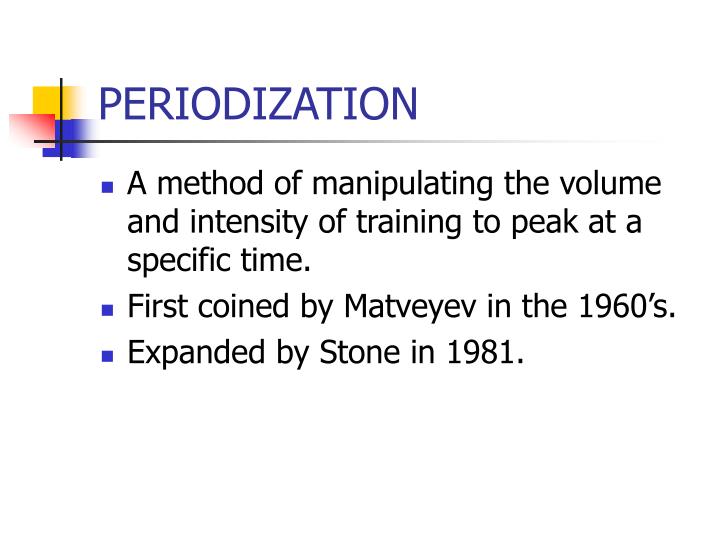 PPT - PERIODIZATION PowerPoint Presentation, free download - ID:420895