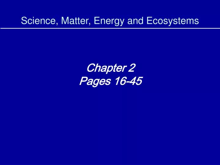 PPT - Science, Matter, Energy and Ecosystems PowerPoint Presentation ...