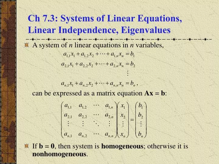 PPT - Ch 7.3: Systems of Linear Equations, Linear Independence, Eigenvalues PowerPoint ...